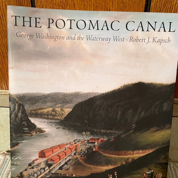 Accents | Potomac Canal George Washington And The Waterway West Robert ...